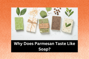 From Cheese to Soap? The Shocking Truth About Parmesan’s Unusual Flavor ...